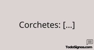 Corchetes [ ] Símbolo, usos y ejemplos - Todo Signos